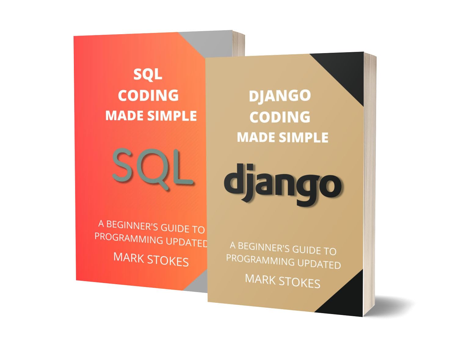 Django And Sql Coding Made Simple A Beginners Guide To Programming 2 Books In 1 Mazkingin