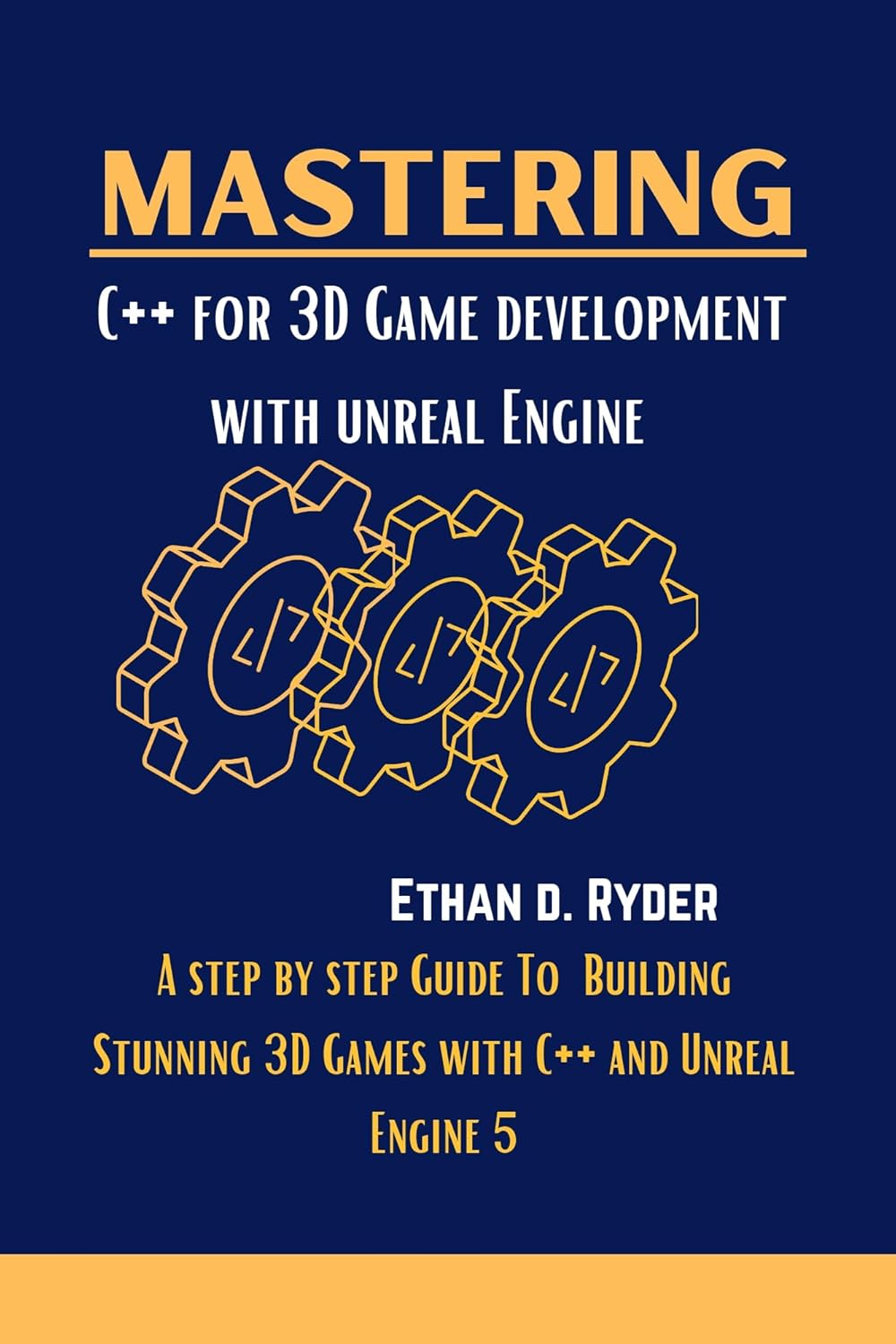 Mastering C++ For 3D Game Development With Unreal Engine - Mazkingin